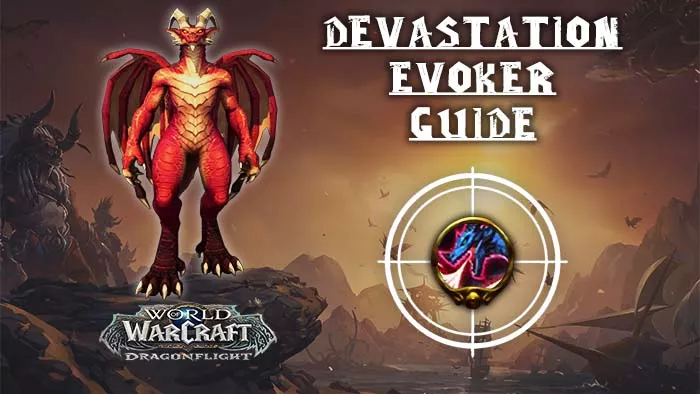 Devastation Evoker Guide - Dragonflight 10.2.6 - KBoosting