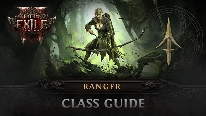 PoE 2 Ranger Guide – Complete Class Overview | KBoosting