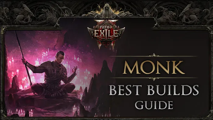 Best Monk Builds in Path of Exile 2 – KBoosting.com