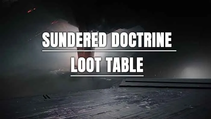 Sundered Doctrine Loot Table – Dungeon Loot Pool in Detail