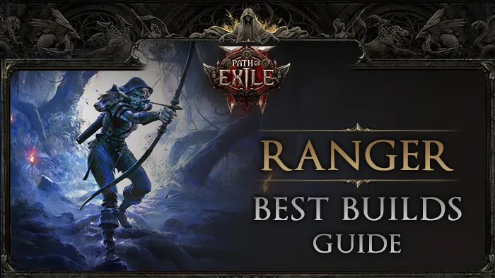 Best Ranger Builds in Path of Exile 2 – KBoosting.com