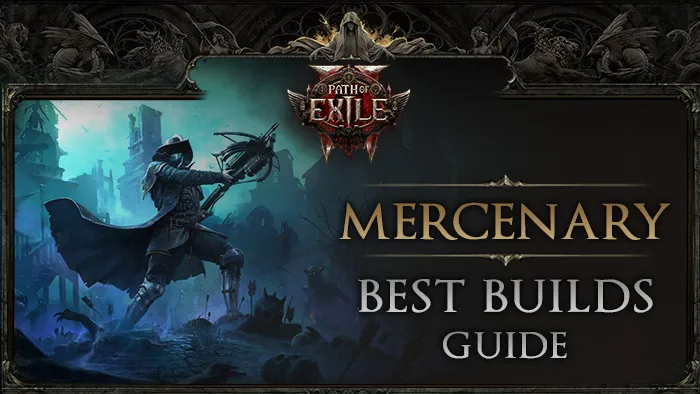 Best Mercenary Builds in Path of Exile 2 – KBoosting.com