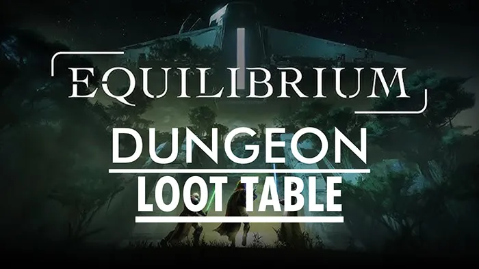 Equilibrium Loot Table – Dungeon Loot Pool in Detail